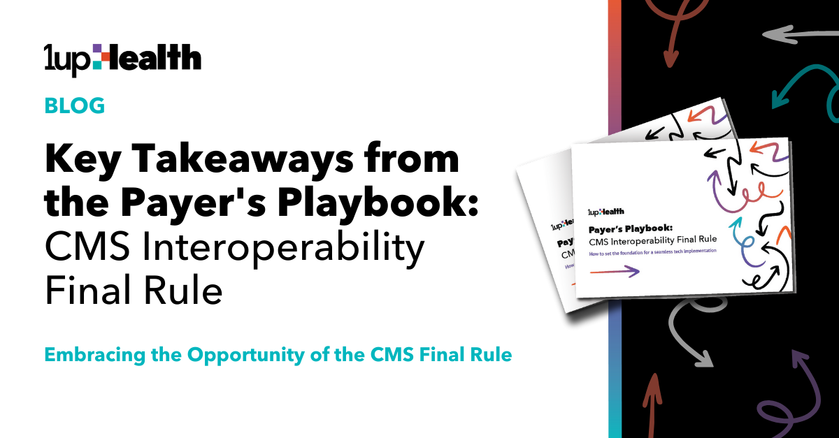 Key Takeaways from Payer's Playbook | 1upHealth