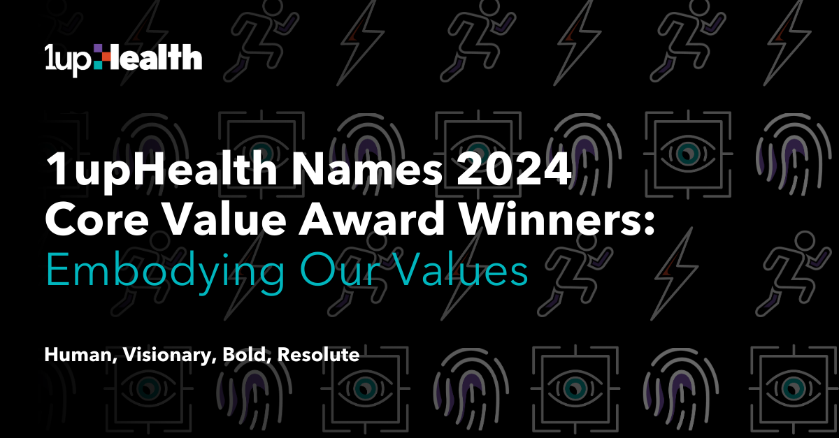 2024 Core Value Award Winners Named | 1upHealth