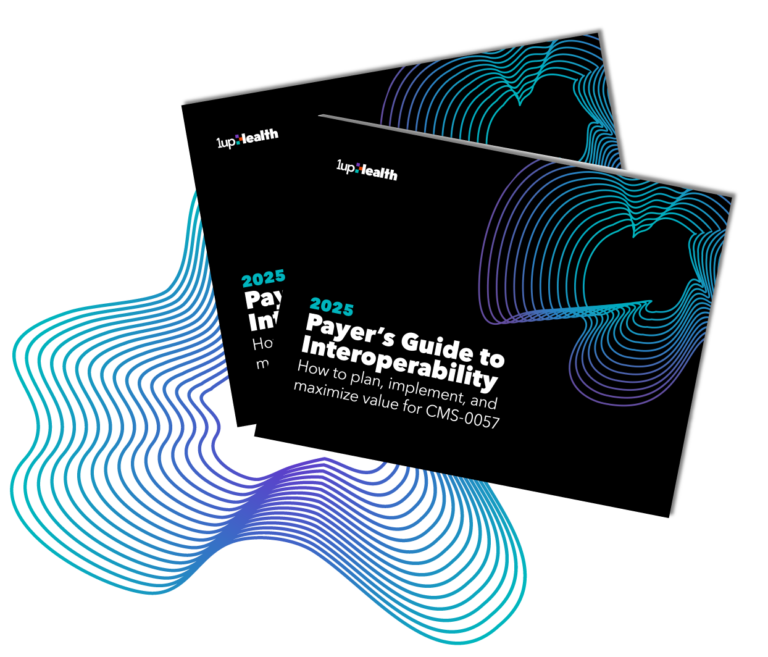 2025 Payer’s Guide to Interoperability eBook | 1upHealth