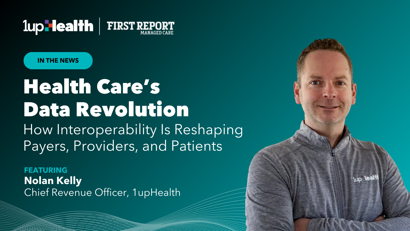 Health Care’s Data Revolution: How Interoperability Is Reshaping Payers, Providers, and Patients
